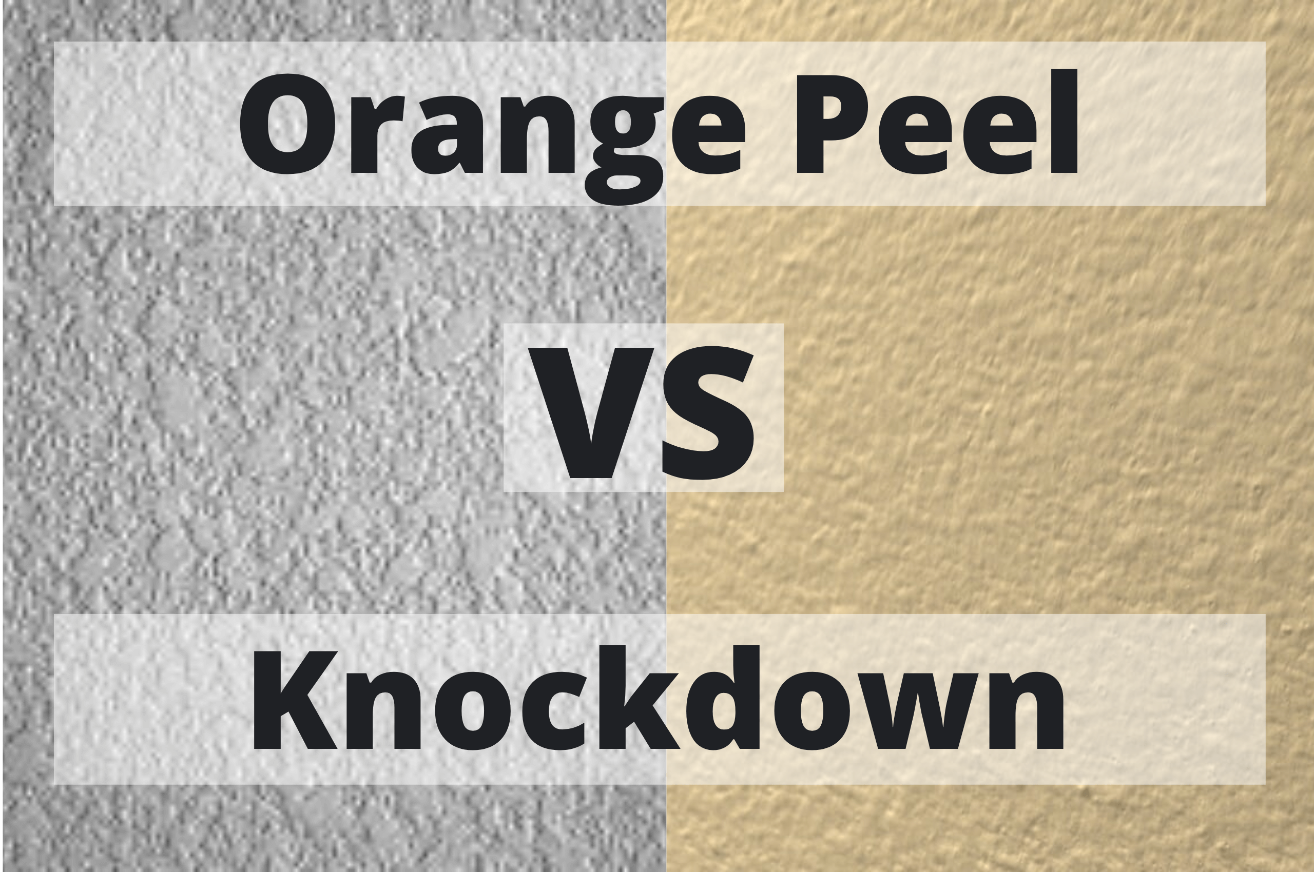 Orange Peel Vs Knockdown The 6 Differences You Need To Know Orange Peel Vs Knockdown The 6 Differences You Need To Know